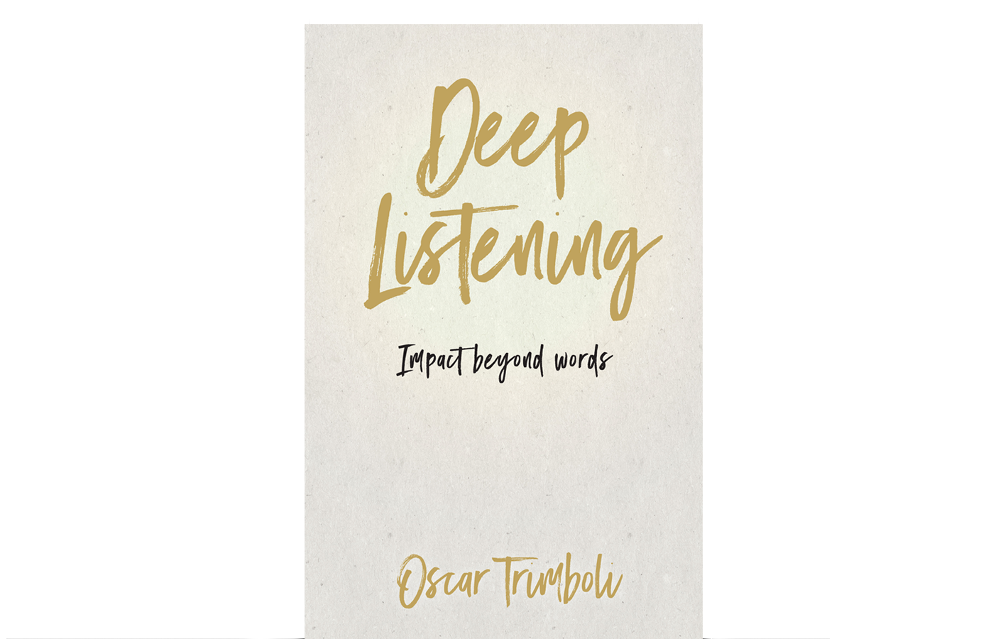 Deep Listening: Impact beyond words | eBook DesignWorks